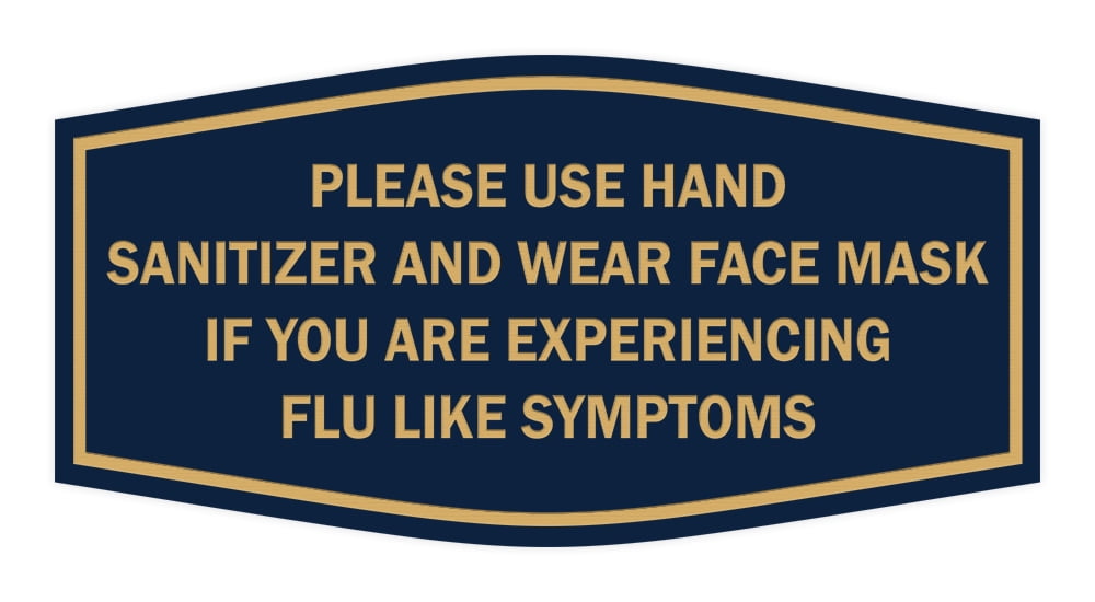 Fancy Please Use Hand Sanitizer and Wear Face Mask If You Are ...
