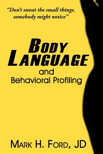 Body Language : and Behavioral Profiling (Paperback) - Walmart.com
