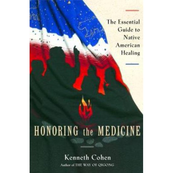 Pre-Owned Honoring the Medicine: The Essential Guide to Native American ...
