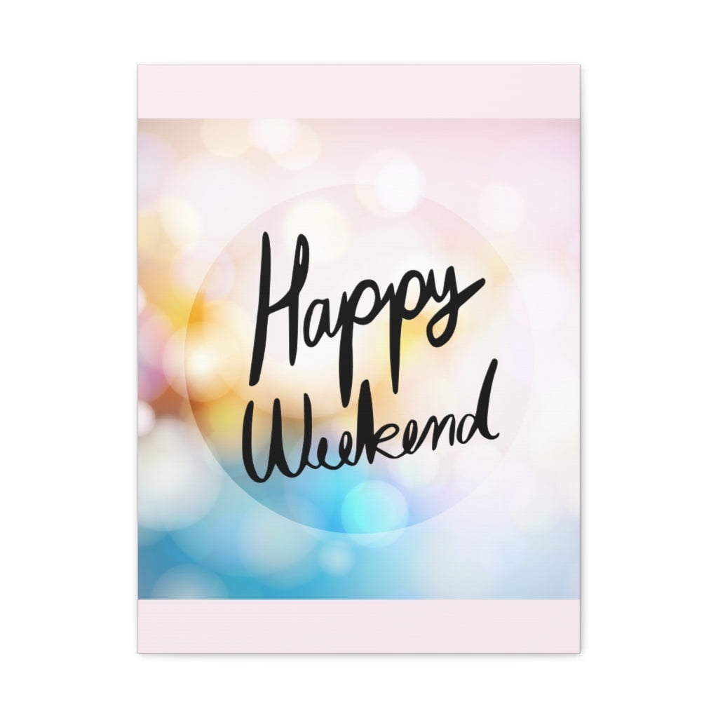 Inspirational Wall Art Happy Weekend Motivation Wall Decor for Home ...