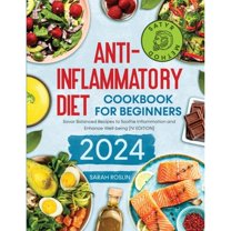 Anti-Inflammatory Diet 5-Ingredient Cookbook : Fast, Easy Recipes to Reduce Inflammation ...