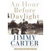 An Hour Before Daylight: Memories of a Rural Boyhood, (Hardcover ...