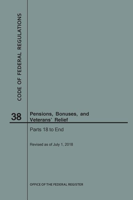 Code of Federal Regulations: Code of Federal Regulations Title 38 ...