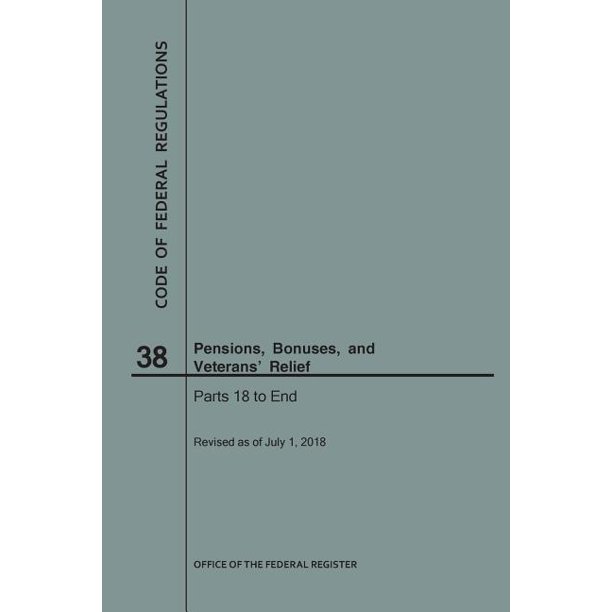 Code of Federal Regulations: Code of Federal Regulations Title 38 ...