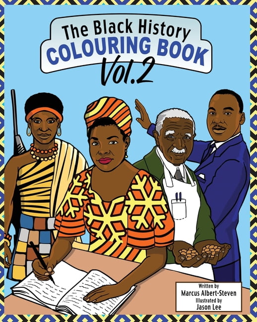 The Black History Book: The Black History Colouring Book : Volume 2 ...