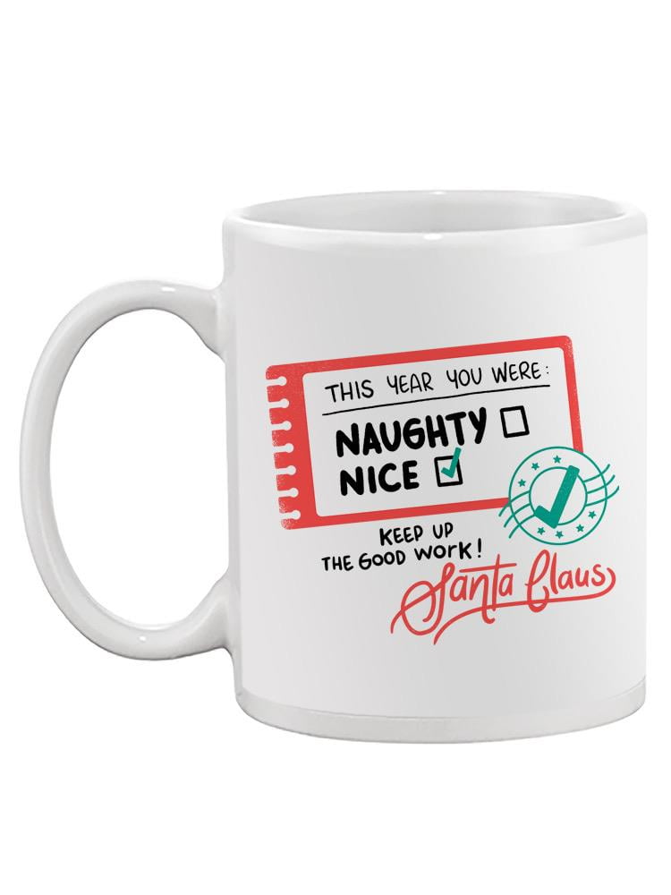 This Year You Were Nice Mug - Smartprints Designs, - Walmart.com