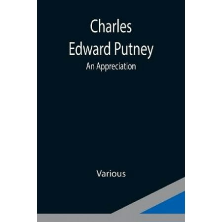 Charles Edward Putney; An Appreciation | Walmart Canada
