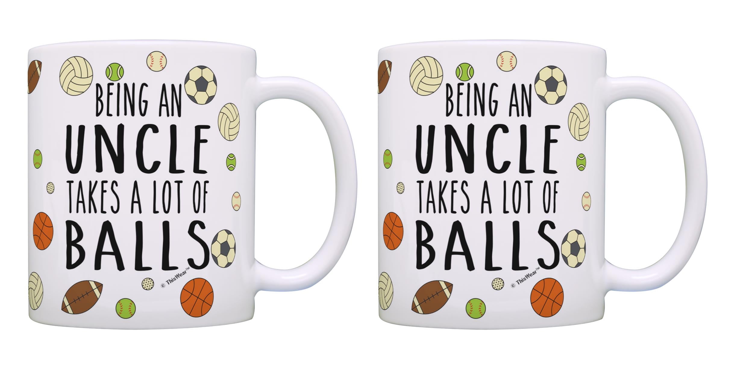 ThisWear Uncle Fathers Day Mug Being An Uncle Takes a Lot of Balls Pun ...