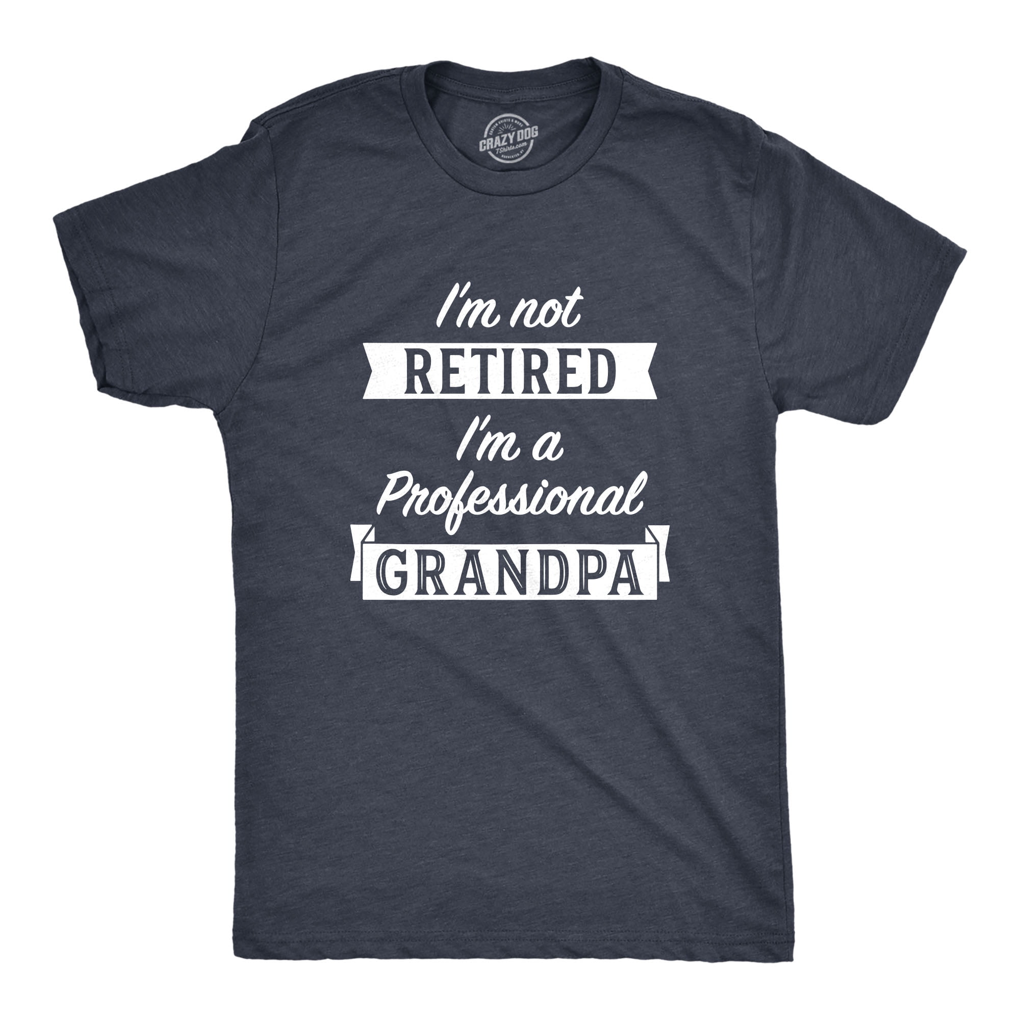 Click here for Crazy Dog T-Shirts Mens Im Not Retired Im A Profes... prices