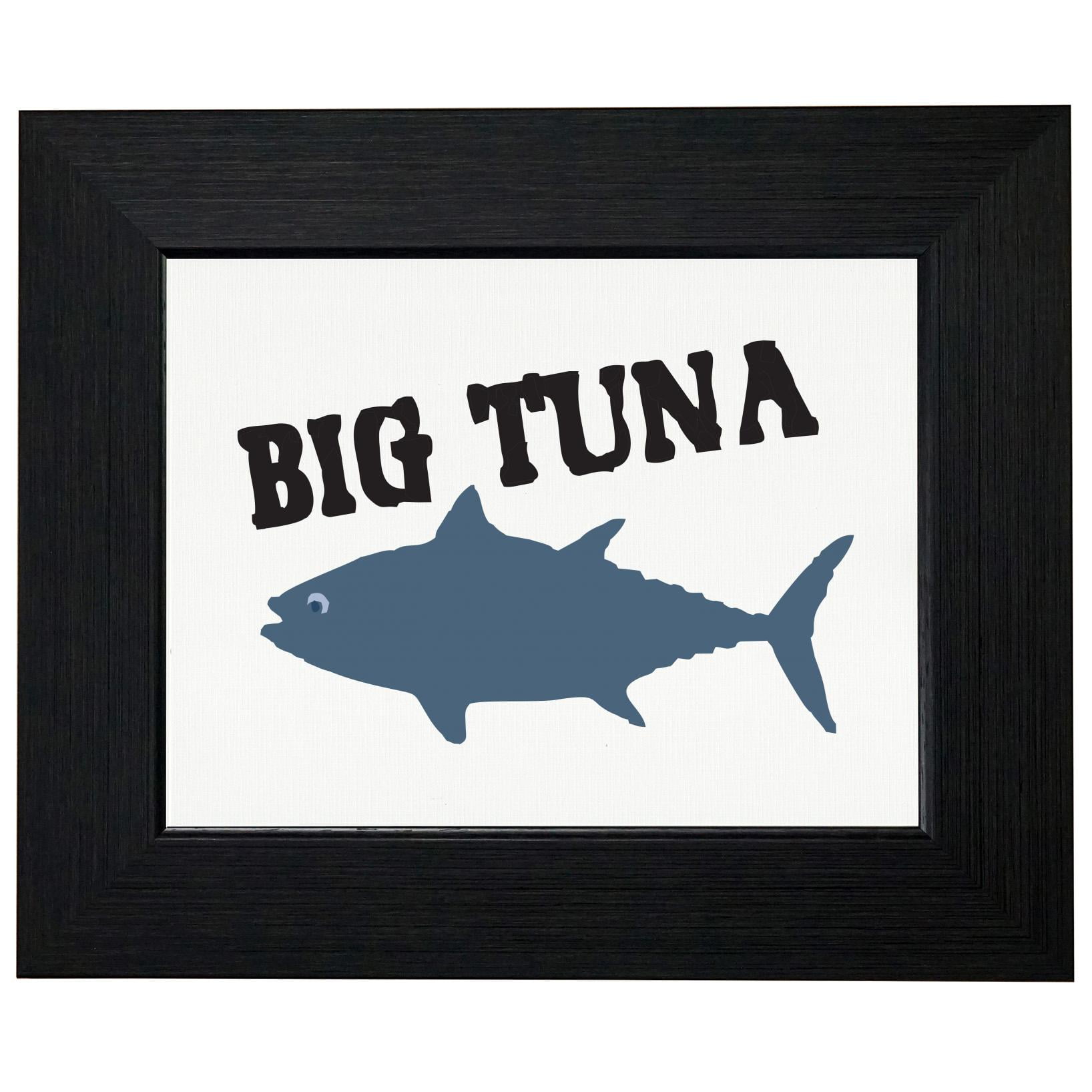 Trendy Big Tuna Graphic Perfect for Office Framed Print Poster Wall or ...