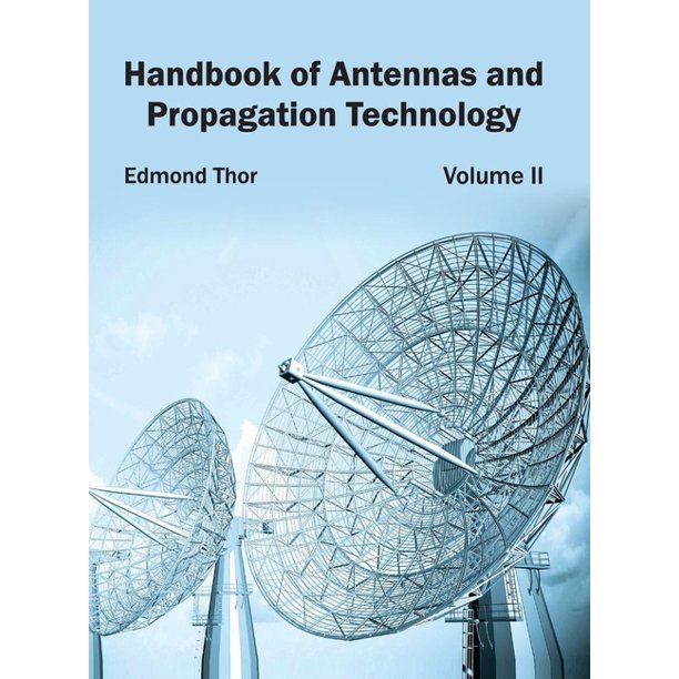 Handbook of Antennas and Propagation Technology: Volume II (Hardcover ...