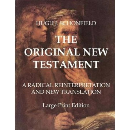 The Original New Testament - Large Print Edition: A Radical ...