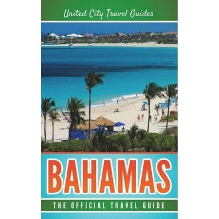 Bahamas: The Official Travel Guide | Walmart Canada