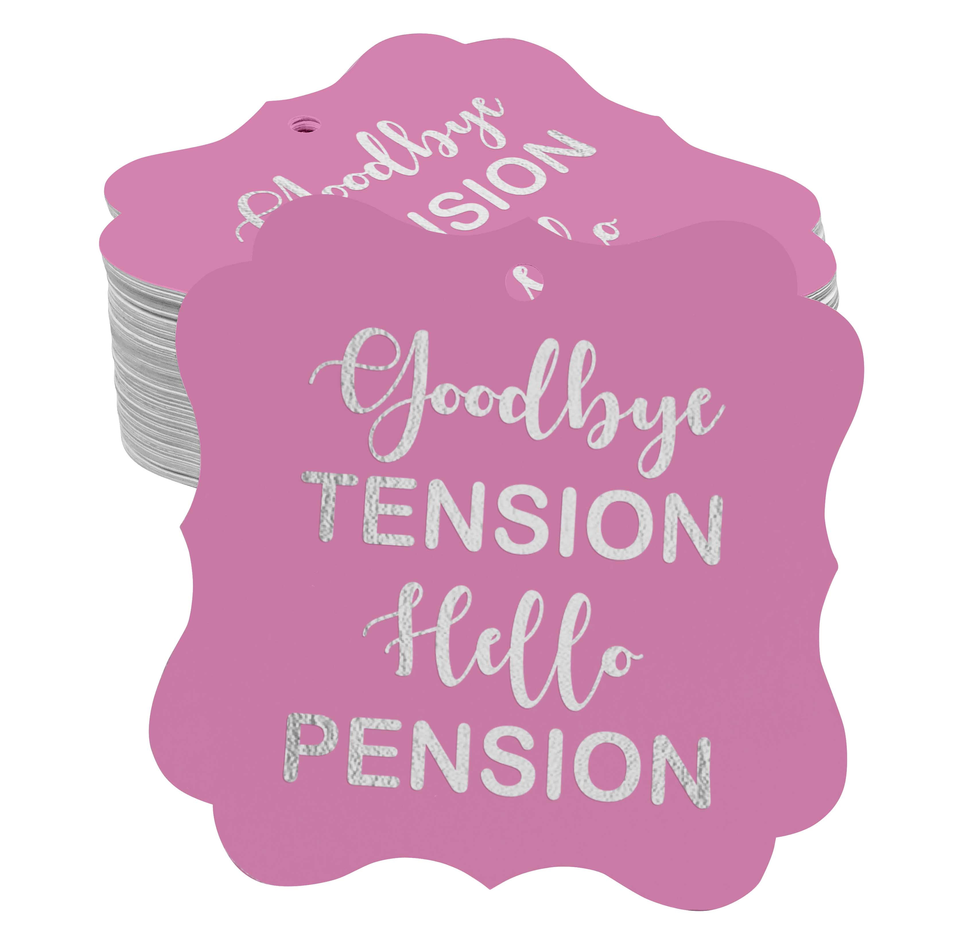 Inkdotpot Hang Tags Good Bye Tension Hello Pension Retirement Favor ...
