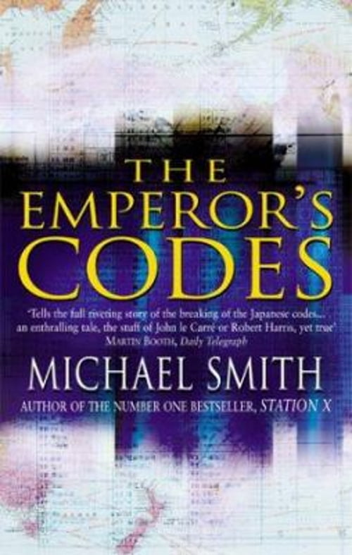 Pre-Owned The Emperor's Codes : The Breaking of Japan's Secret Ciphers ...