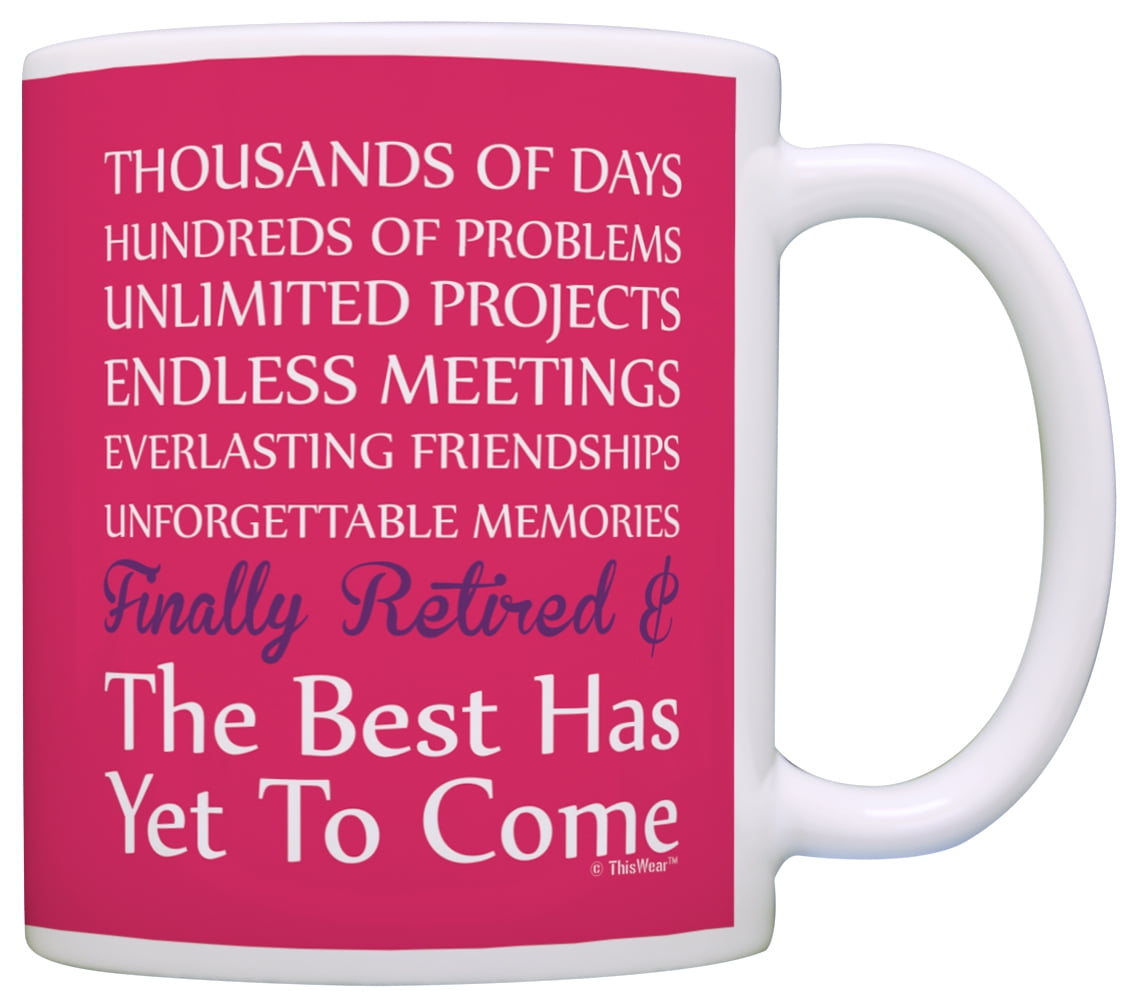 ThisWear Retiring Coworker Finally Retired Poem Best Has Yet to Come ...