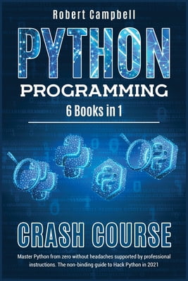 Pre-Owned Python Programming Crash Course: Master Python From Zero Without Headaches Supported ...