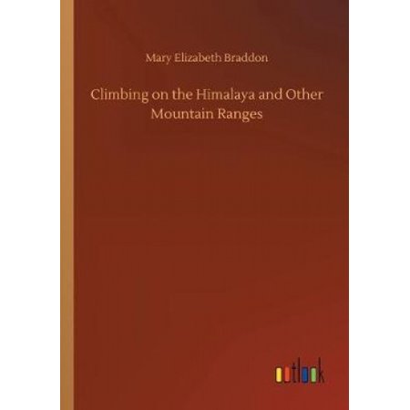 Climbing on the Himalaya and Other Mountain Ranges | Walmart Canada