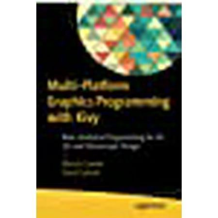 Multi-Platform Graphics Programming with Kivy: Basic Analytical ...