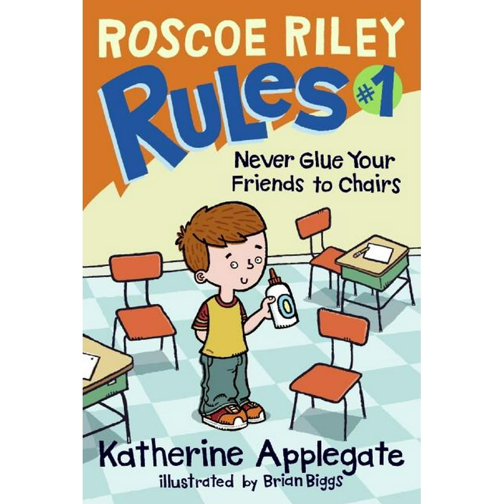 Roscoe Riley Rules (Hardcover): Roscoe Riley Rules #1: Never Glue Your ...