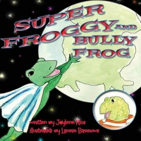 Super Froggy: Bully Frog | Walmart Canada