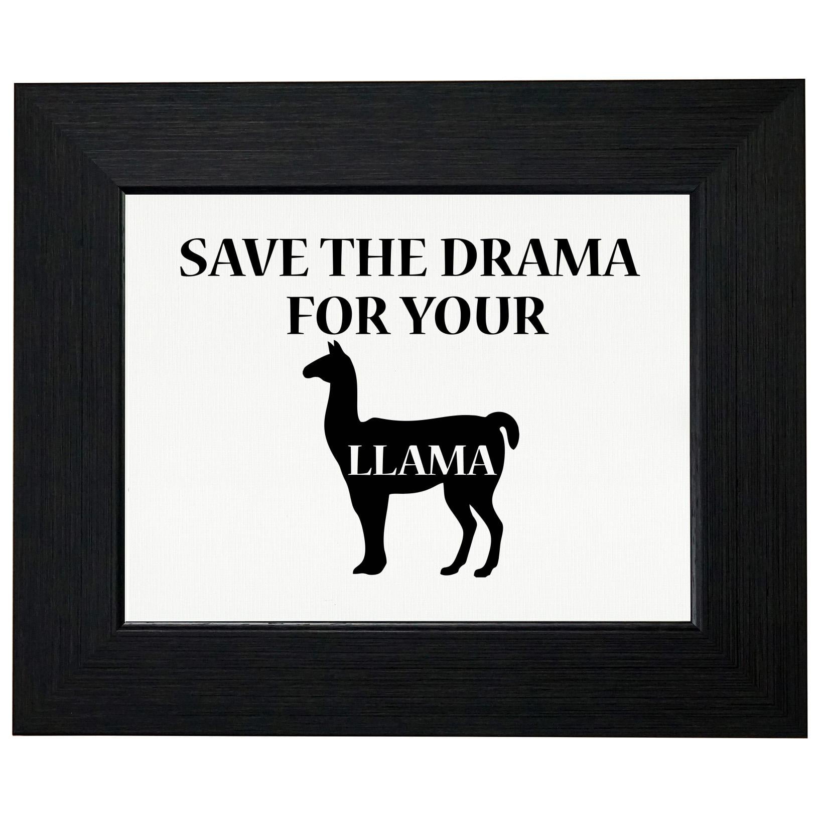 Save The Drama For Your Llama Poster