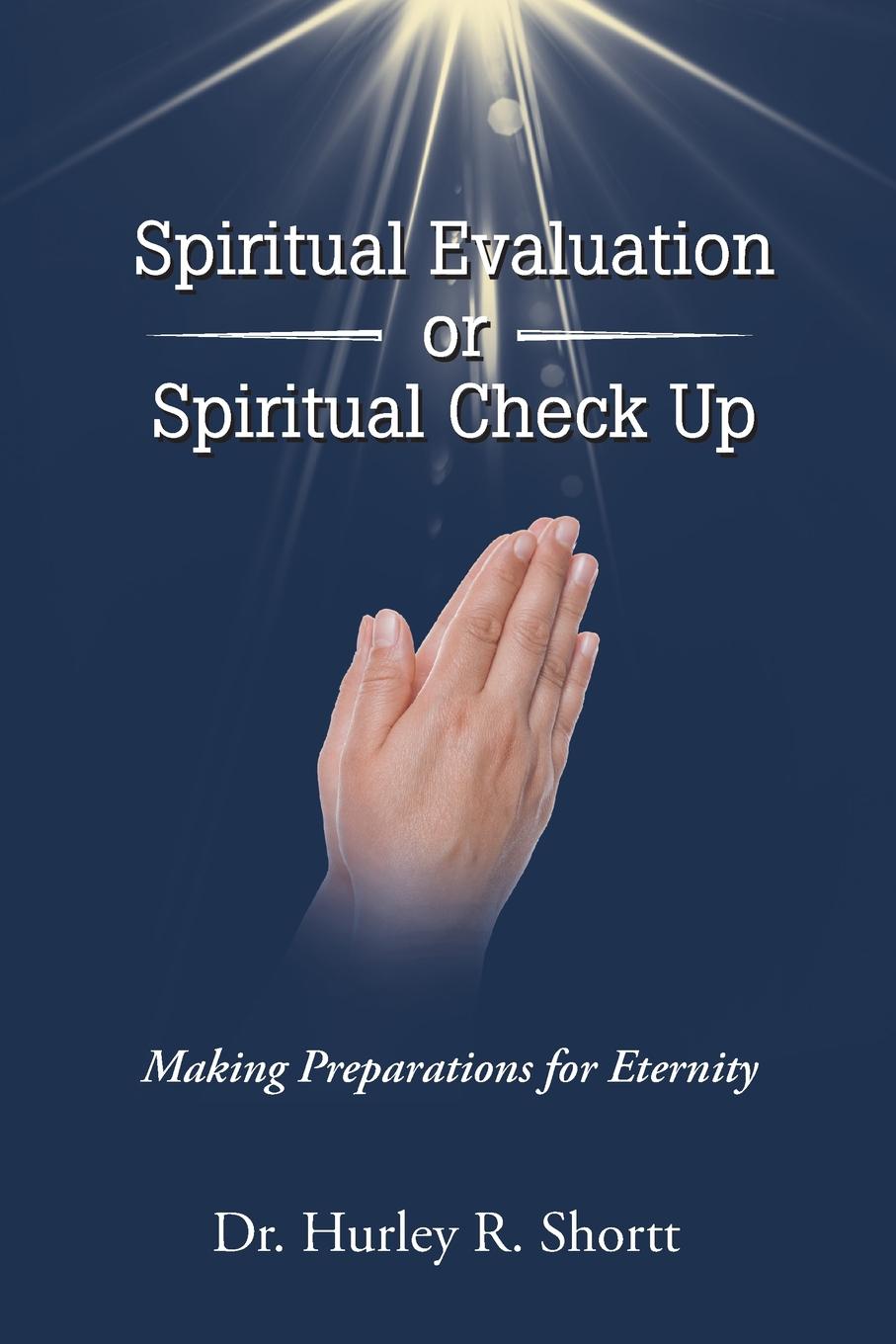 Spiritual Evaluation or Spiritual Check Up : Making Preparations for ...