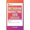 Instagram Marketing 2019: How to Become a Master Influencer & Influence ...