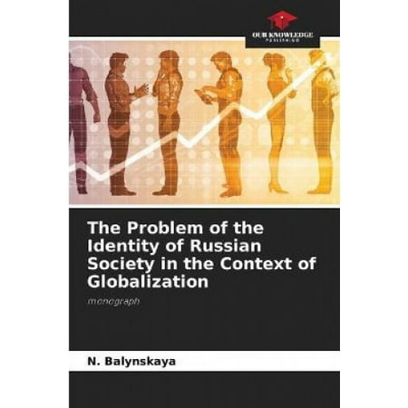 The Problem of the Identity of Russian Society in the Context of ...