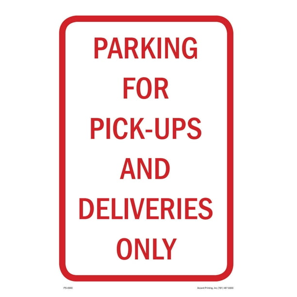 Pick Up And Delivery Parking Sign, 12"w x 18"h, PVC Full Color ...