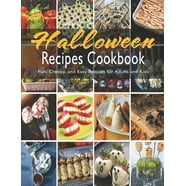 Halloween Recipes Cookbook : Your Spooky Cookbook of Creepy but Tasty ...