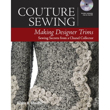 Couture : The Art of Fine Sewing (Paperback) - Walmart.com