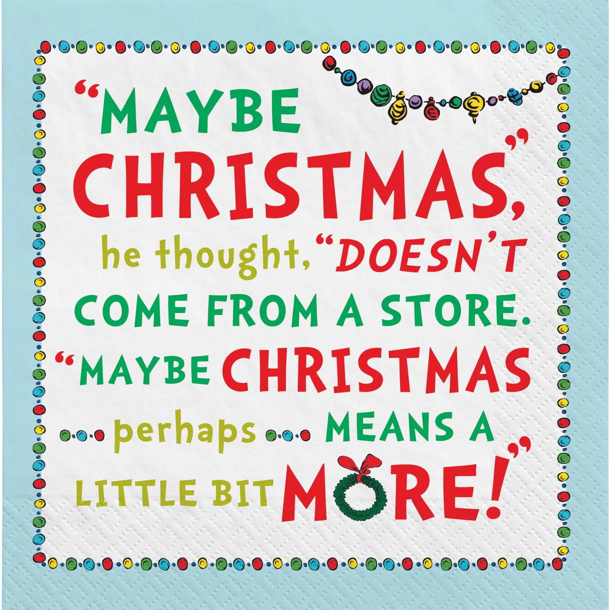 Maybe Christmas He Thought Doesnt Come From A Store Quote