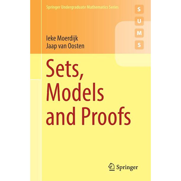 Springer Undergraduate Mathematics: Sets, Models and Proofs (Paperback ...