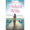 The Silent Wife: A Gripping, Emotional Page-Turner with a Twist That ...