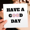 3drose, Image of Quote About Have a Good Day with Daisies, 6 Greeting ...