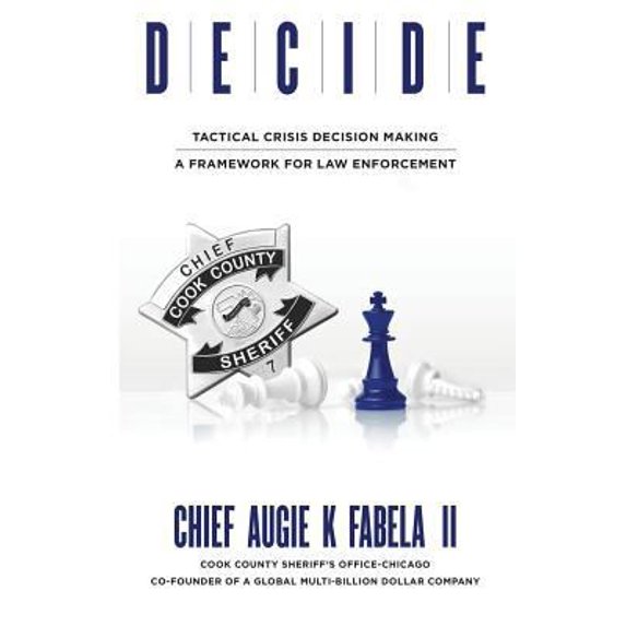 Pre-Owned Decide: Tactical Crisis Decision Making: A Framework For Law ...