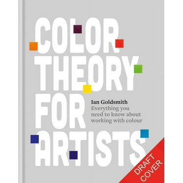 How Color Works : Color Theory in the Twenty-First Century (Paperback ...