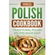 Polish Cookbook : Traditional Polish Recipes Made Easy (Paperback ...