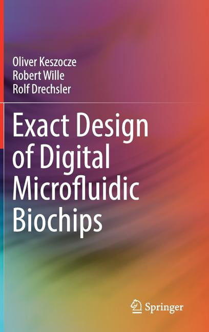 Exact Design of Digital Microfluidic Biochips (Hardcover) - Walmart.com