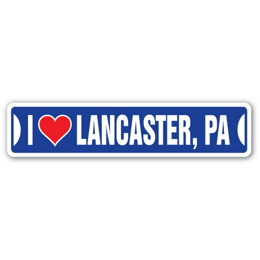 I LOVE LANCASTER, PENNSYLVANIA Street Sign pa city state us wall road ...
