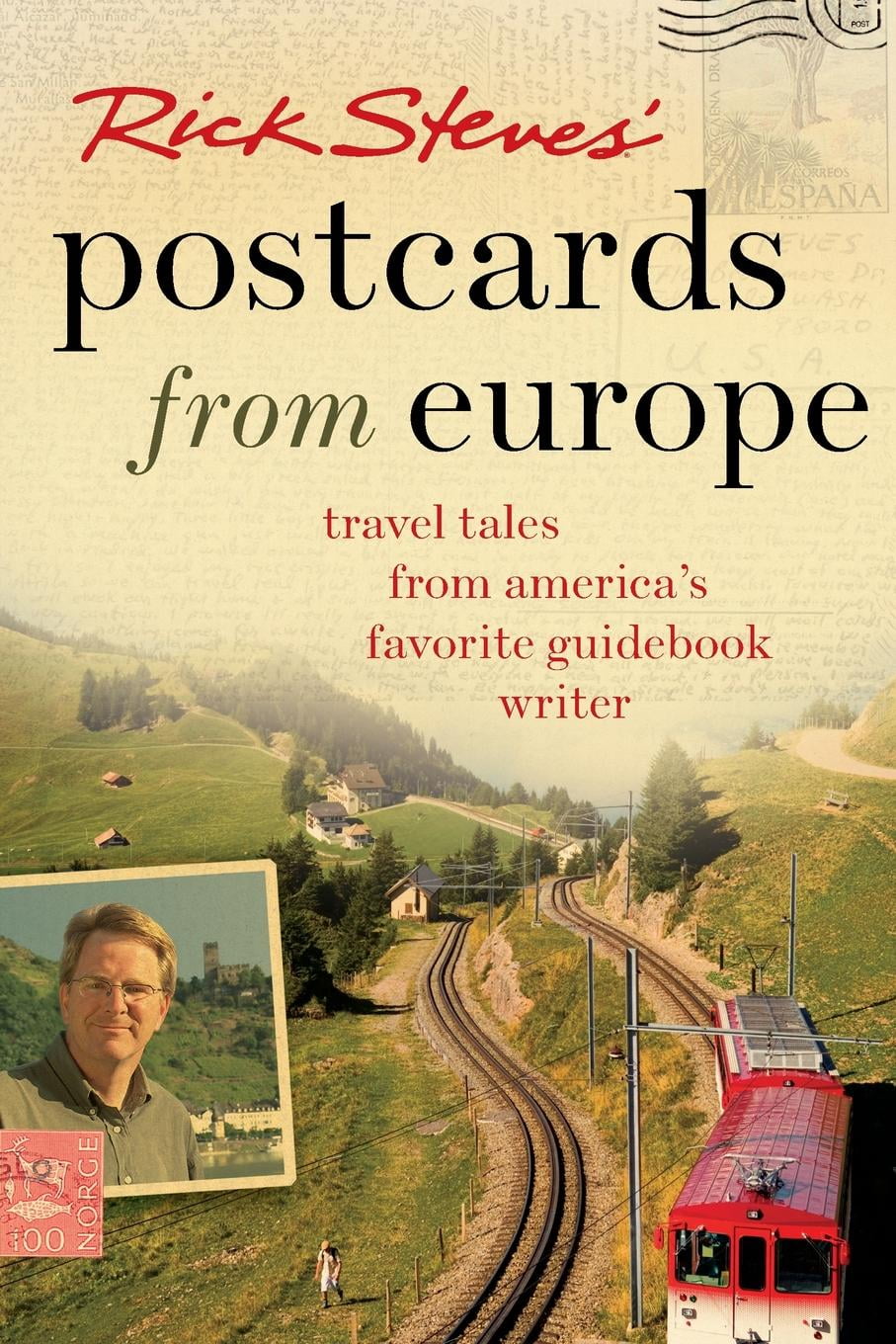 Rick Steves' Postcards from Europe : Travel Tales from America's ...