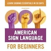 American Sign Language Workbook : Exercises to Build Your Signing ...