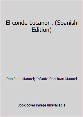 Pre-Owned El conde Lucanor . (Spanish Edition) (Paperback) 8470390244 ...