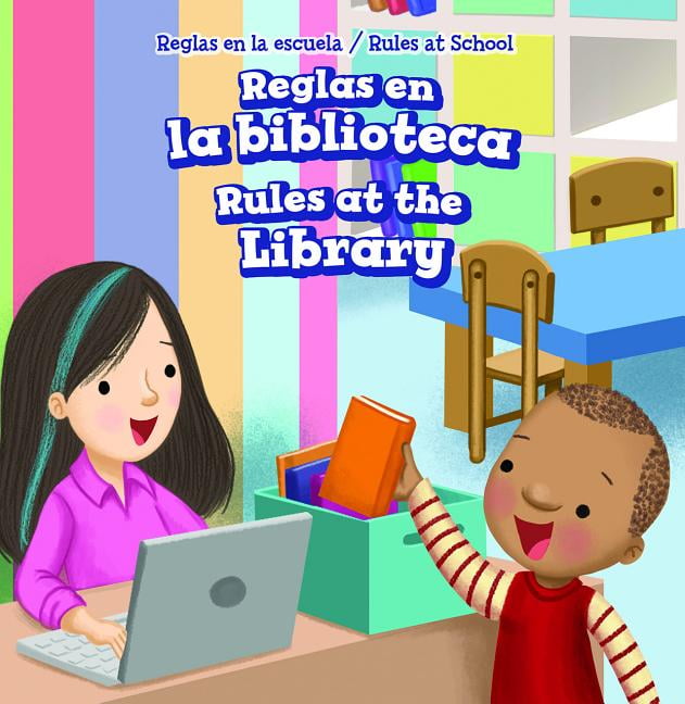 Reglas En La Escuela / Rules at School: Reglas En La Biblioteca / Rules ...