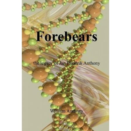Forebears: The Legacy of Jan Hendrik Anthony | Walmart Canada