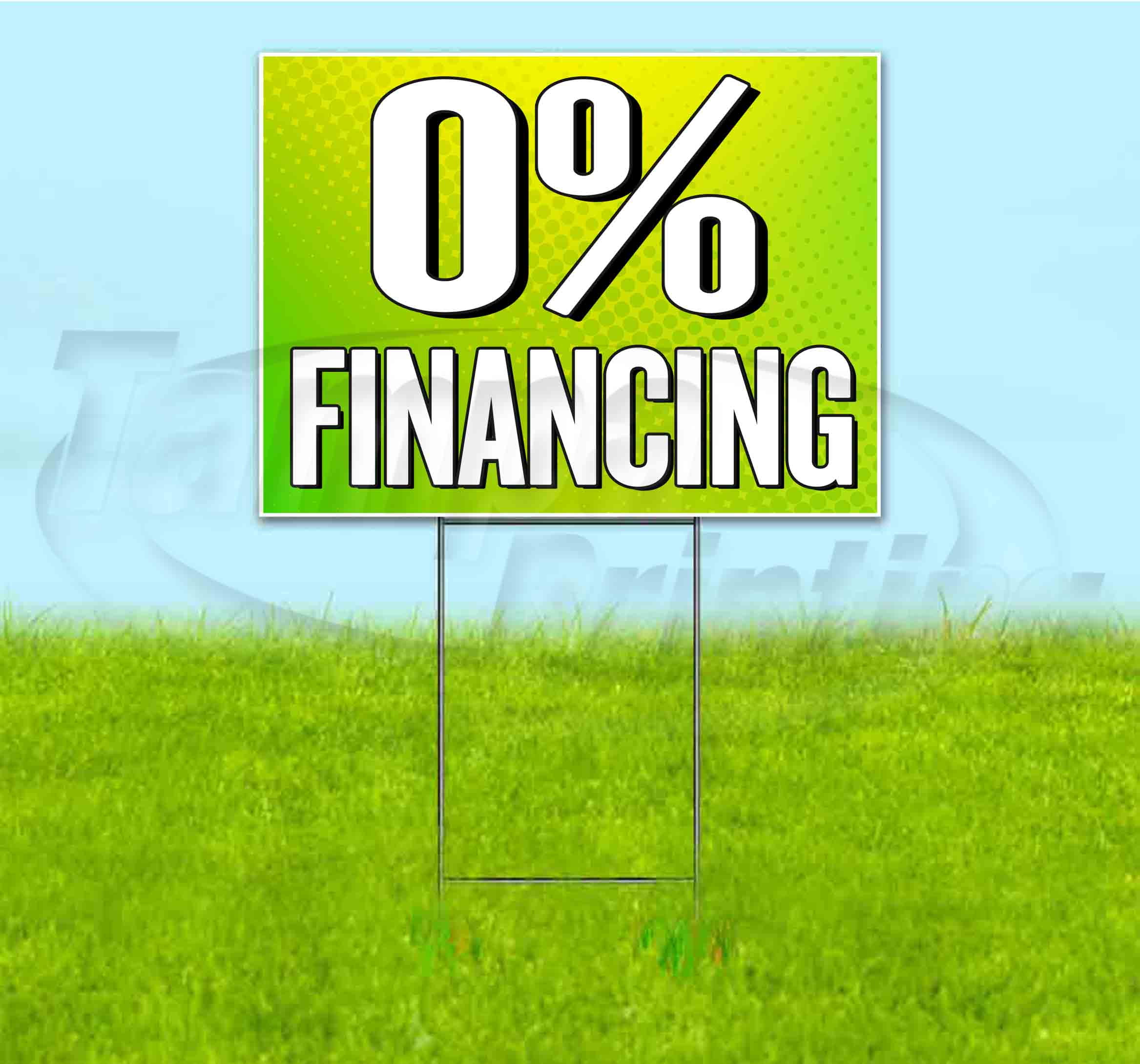 0 Percent Financing (18" x 24") Yard Sign, Includes Metal Step Stake ...