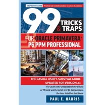 Planning and Control Using Oracle Primavera P6 Versions 18 to 23 PPM ...