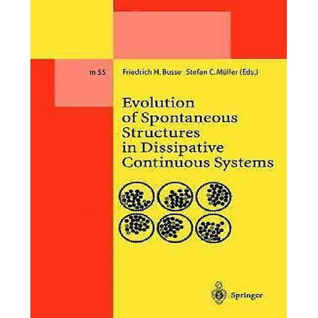 Evolution of Spontaneous Structures in Dissipative Continuous Systems ...
