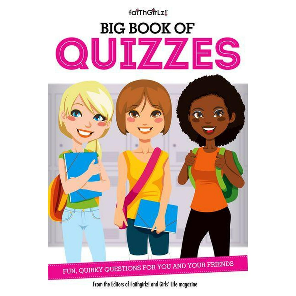 Faithgirlz Big Book Of Quizzes Fun Quirky Questions For You And faithgirlz-big-book-of-quizzes-fun-quirky-questions-for-you-and